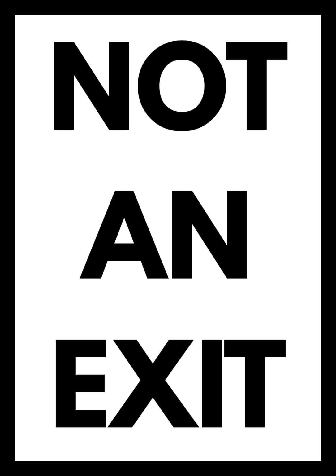 Printable Not An Exit Sign (12 Free Designs) | The Pink Craft Box