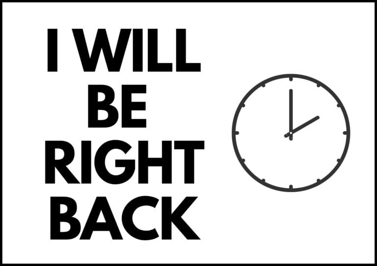 Be Right Back Sign Printable (20 Free Designs) | The Pink Craft Box