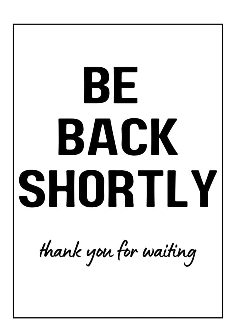 Be Right Back Sign Printable (20 Free Designs) | The Pink Craft Box