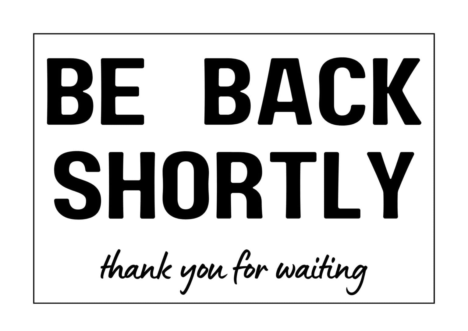 Be Right Back Sign Printable (20 Free Designs) | The Pink Craft Box