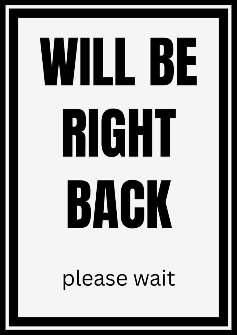 Be Right Back Sign Printable (20 Free Designs) | The Pink Craft Box