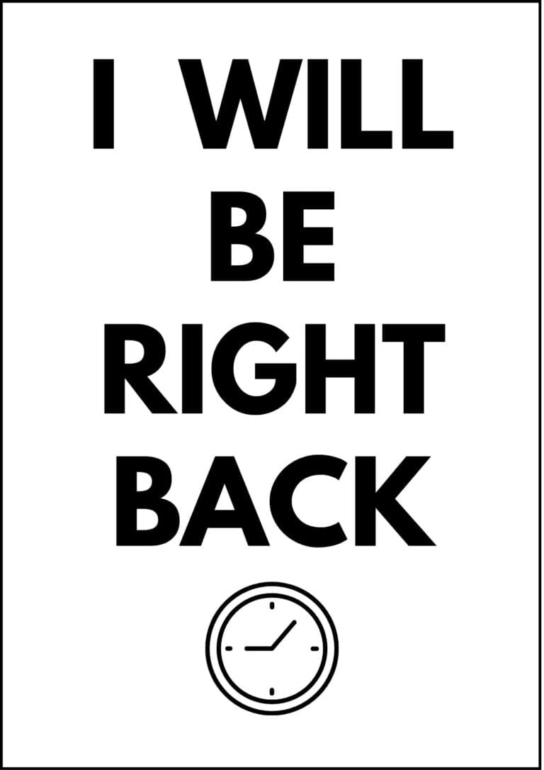 Be Right Back Sign Printable (20 Free Designs) | The Pink Craft Box