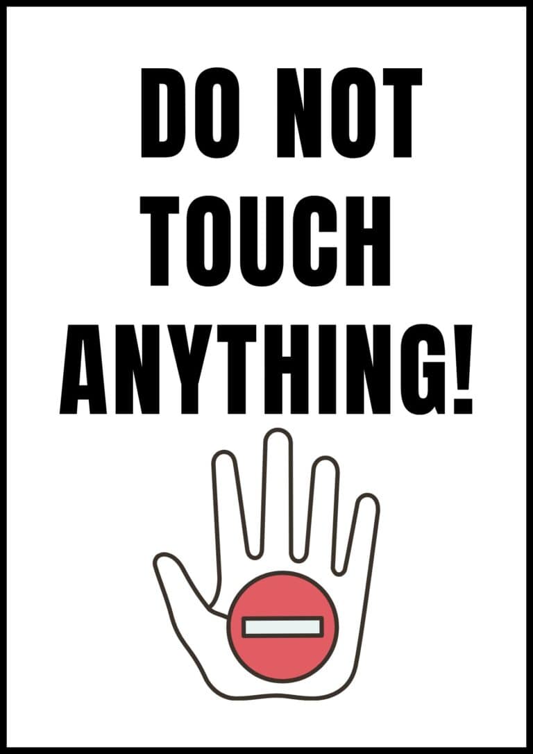 Do Not Touch Sign Printable (50 Free Designs) | The Pink Craft Box