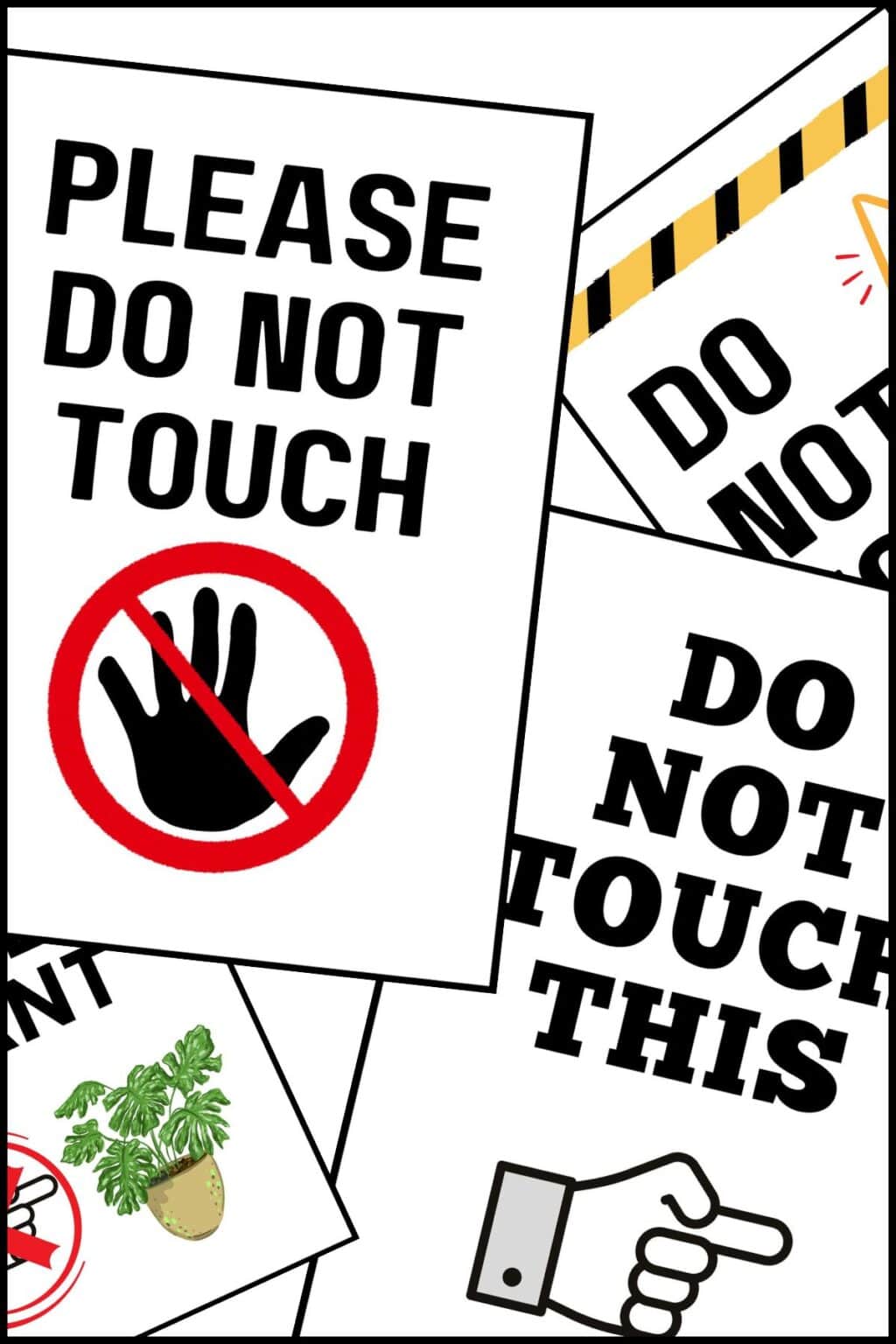 Do Not Touch Sign Printable (50 Free Designs) | The Pink Craft Box