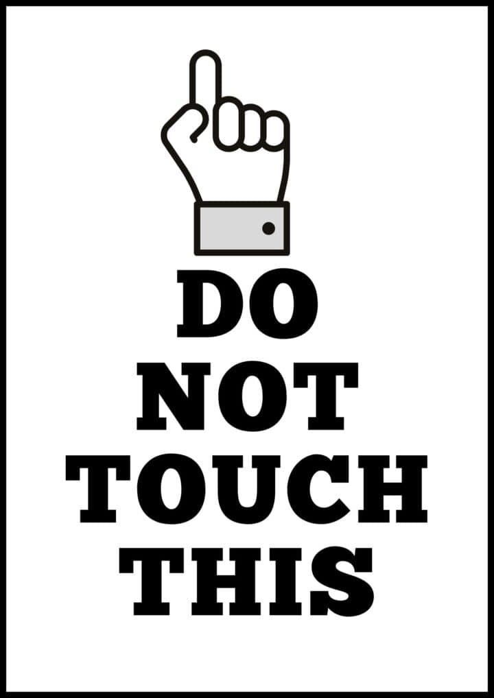 Do Not Touch Sign Printable (50 Free Designs) | The Pink Craft Box