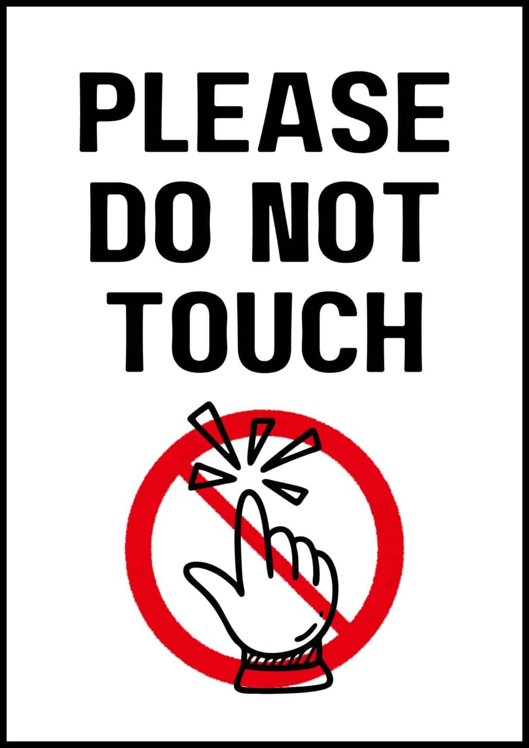 Do Not Touch Sign Printable (50 Free Designs) | The Pink Craft Box
