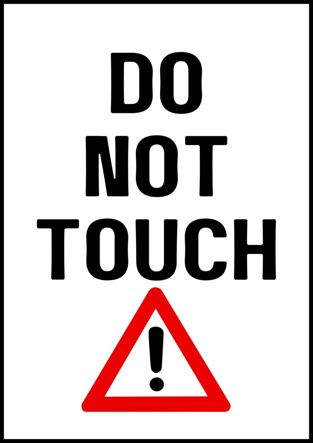 Do Not Touch Sign Printable (50 Free Designs) | The Pink Craft Box