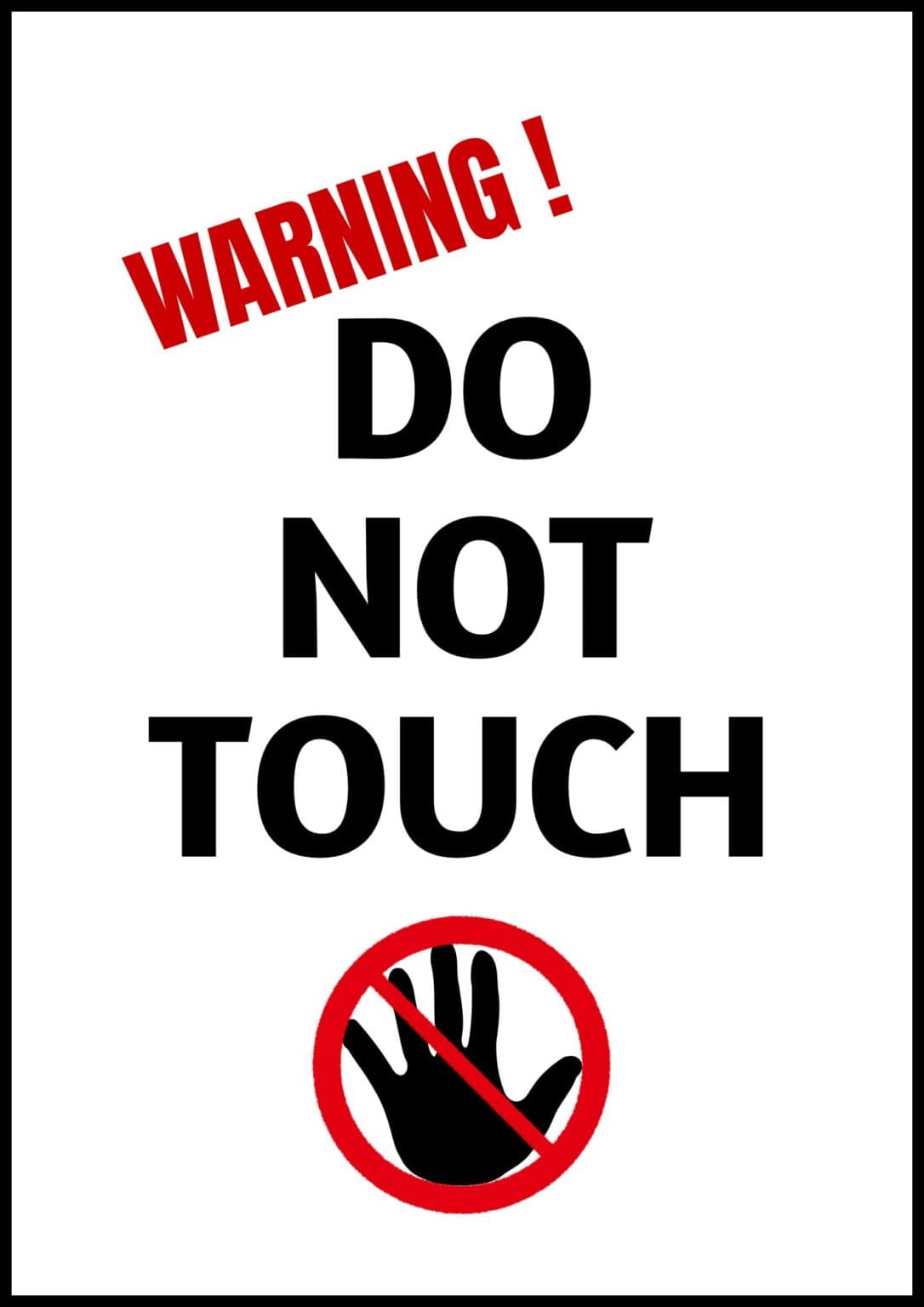 Do Not Touch Sign Printable (50 Free Designs) | The Pink Craft Box