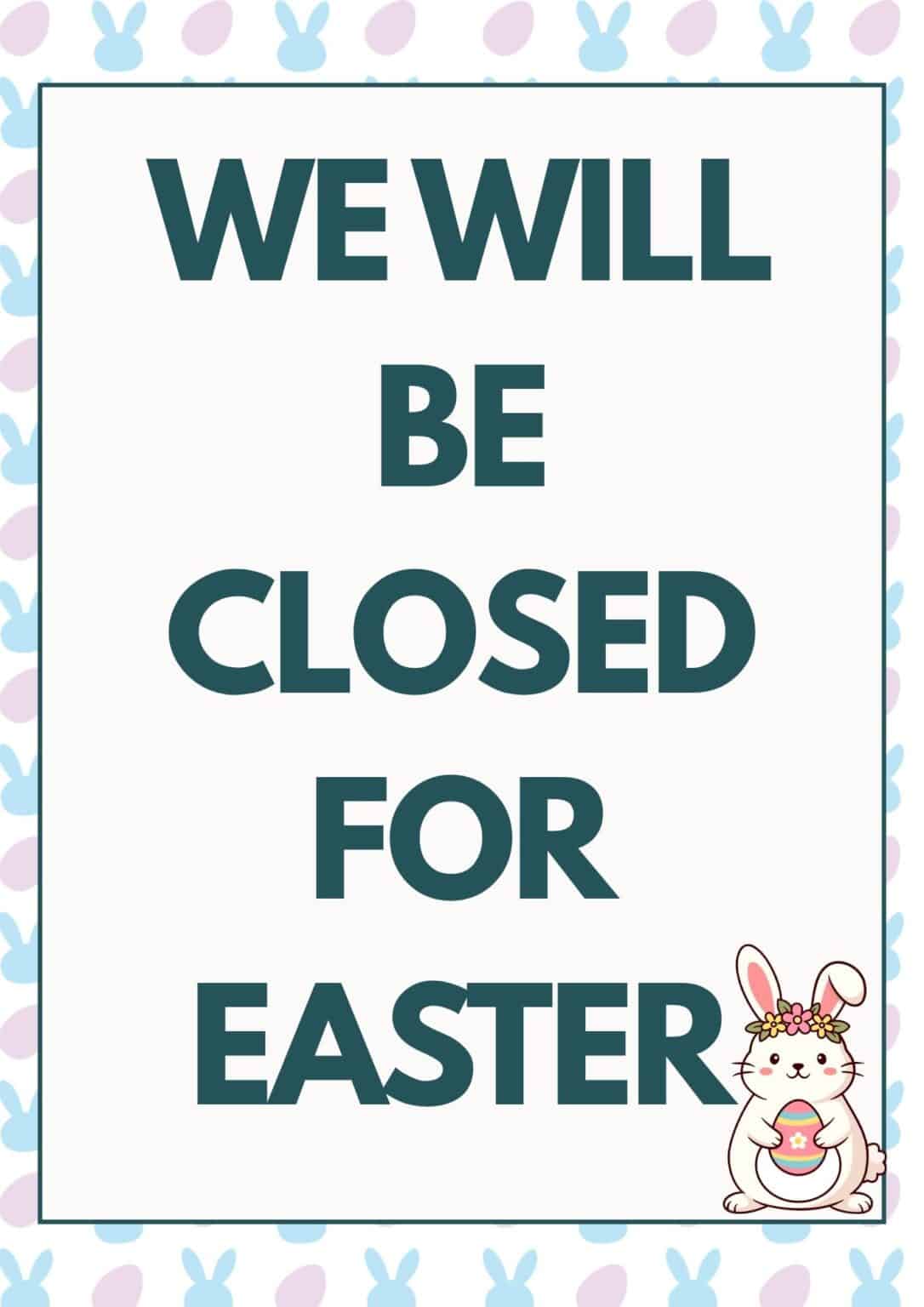 Printable Closed for Easter Sign (20 Free Templates) | The Pink Craft Box